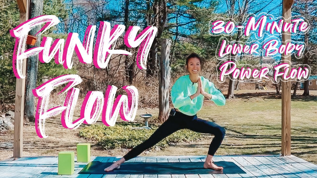 Funky Yoga | 30 Minute Power Flow | LOWER BODY - YouTube
