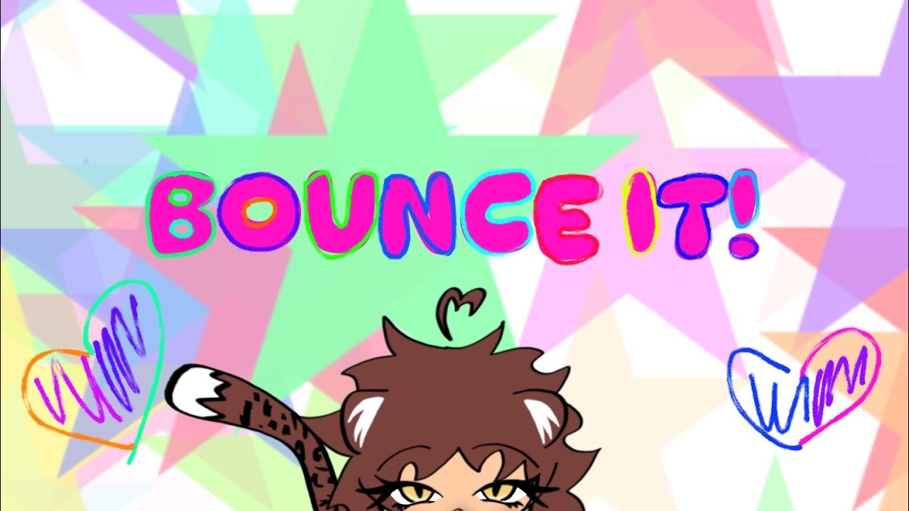 BOUNCE IT! (animation meme - oc) - YouTube