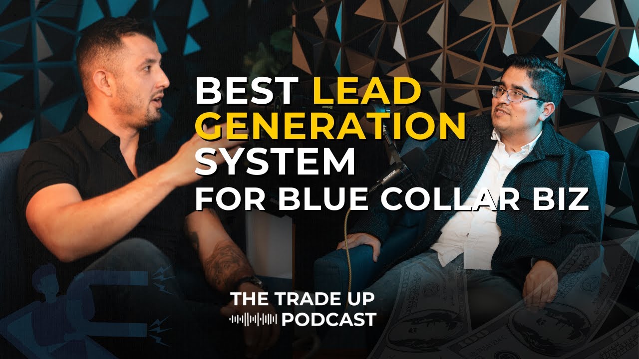 Best Lead Generation System for Blue Collar Business | Episode 3 | The ...