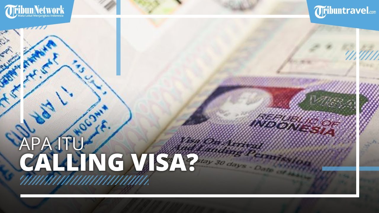 Pemerintah Resmi Buka Layanan Calling Visa, Ini Bedanya dengan Visa ...