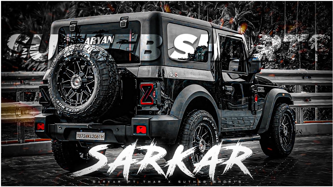 SARKAR FT. THAR ll thar status ll Mahindra Thar Full Video #sarkar # ...