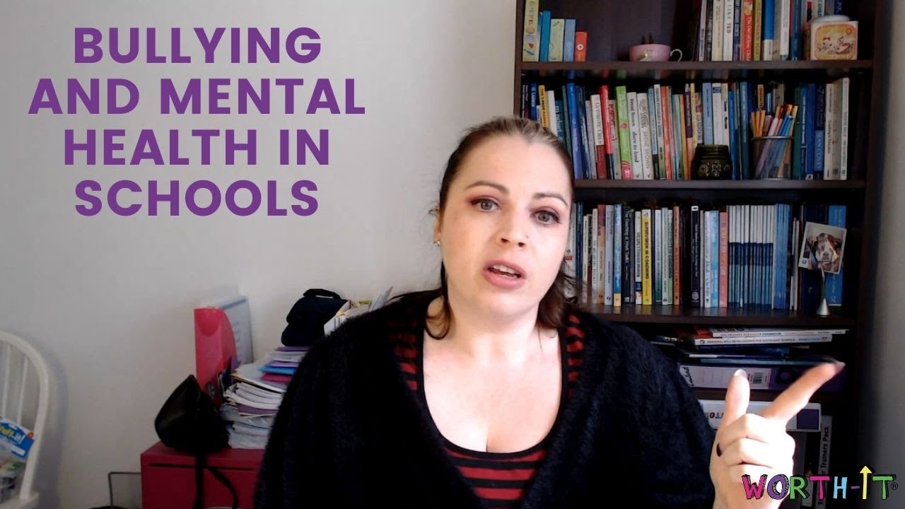Bullying and Mental Health in Schools - Anti Bullying and Positive ...