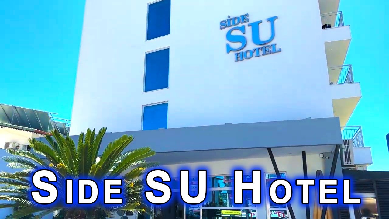 SIDE SU Hotel 4* #side #türkei #sideturkey #sidesuhotel - YouTube