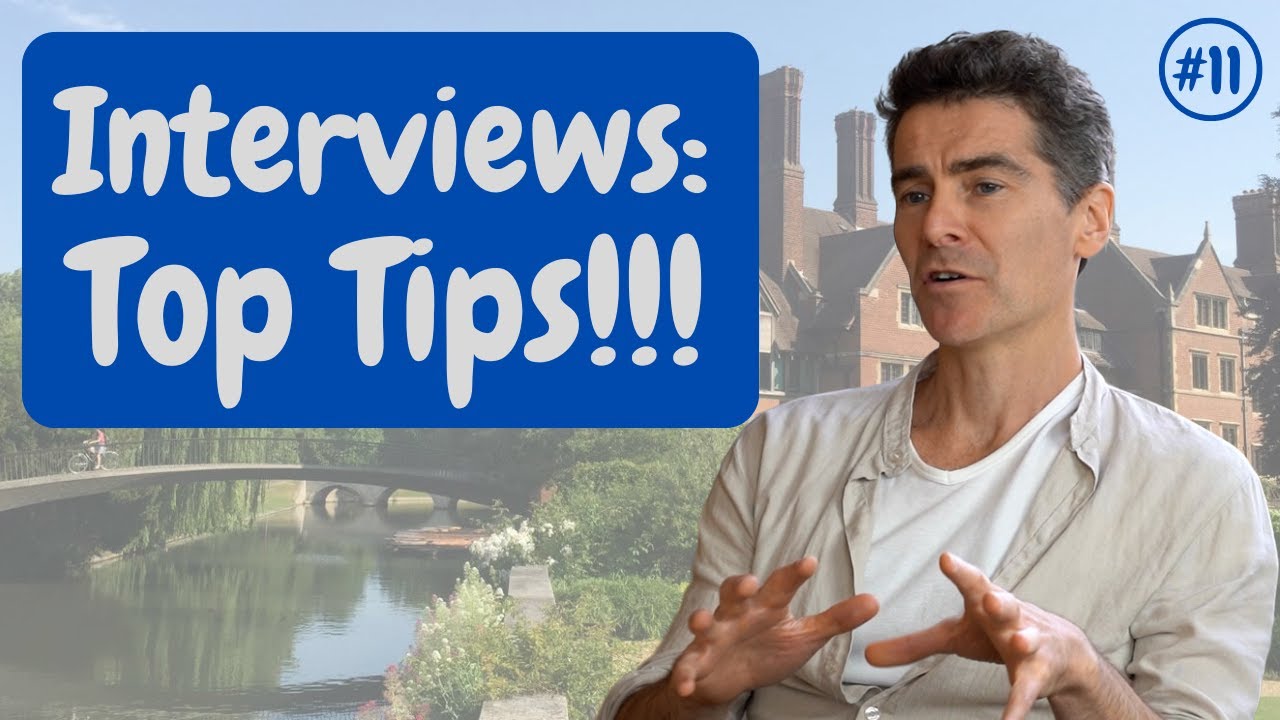 Cambridge from the Inside #11: Interviews: Top Tips | University of ...