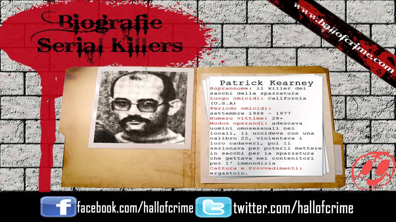 biografie serial killer - PATRICK KEARNEY ---WWW.HALLOFCRIME.COM ...