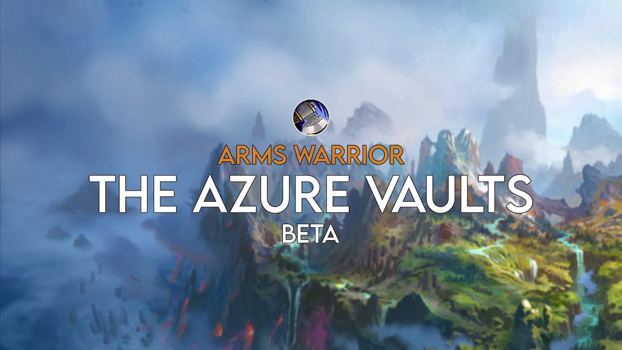 The Azure Vault | Arms Warrior | Dragonflight Beta - YouTube