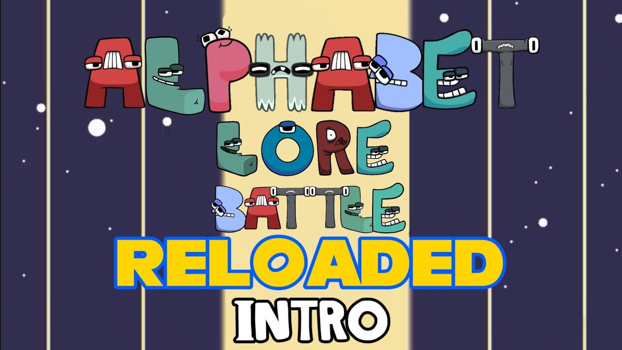 Alphabet Lore Battle Reloaded Old Intro - YouTube