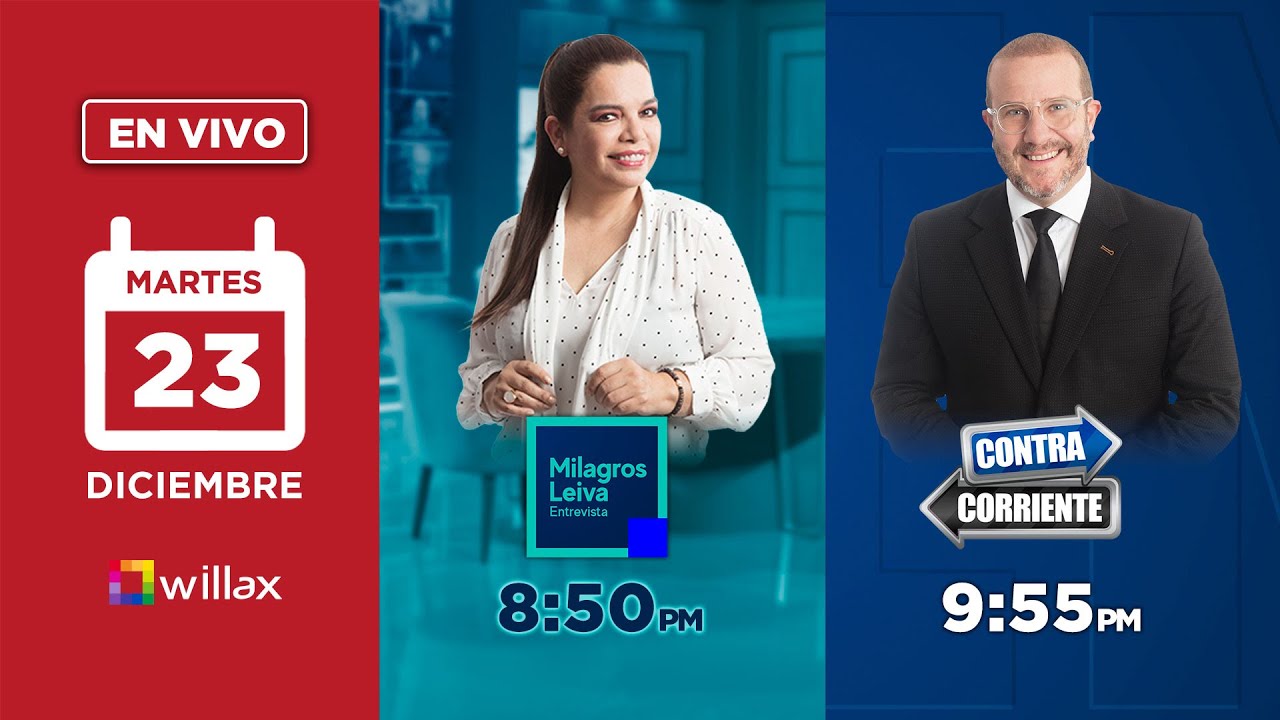 Willax en vivo - MILAGROS LEIVA ENTREVISTA - CONTRACORRIENTE - 23/12 ...