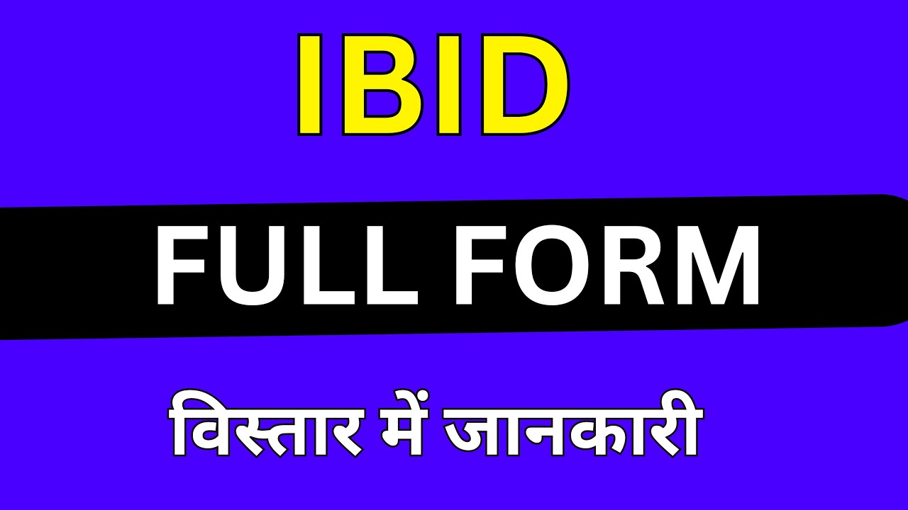 IBID full form - YouTube