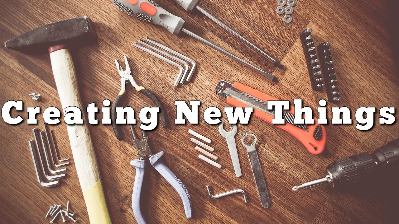 Creating New Things - YouTube