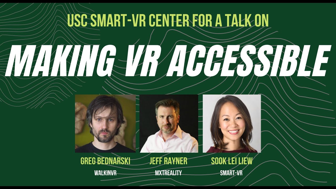 SMART-VR Talk: Making VR Accessible - Jeff Rayner (MXTreality) & Greg Bednarski (WalkinVR) - YouTube