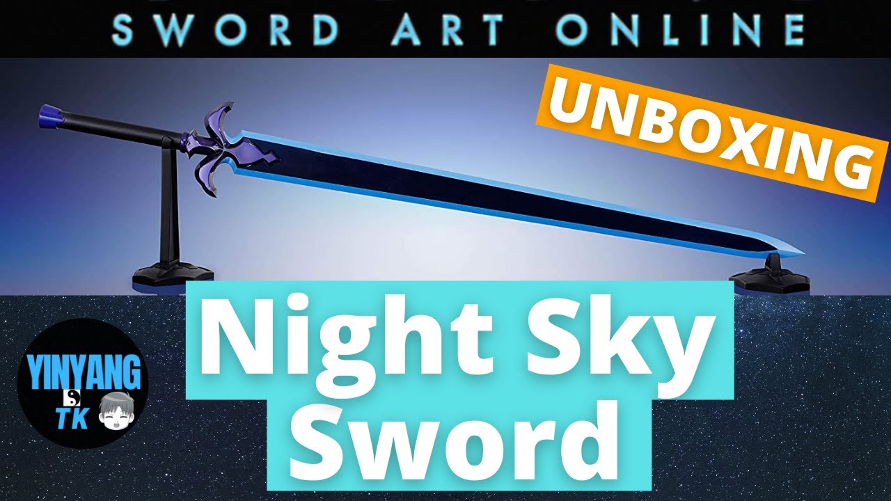 Night Sky Sword PROPLICA *Sword Art Online* UNBOXING | YINYANGTK - YouTube