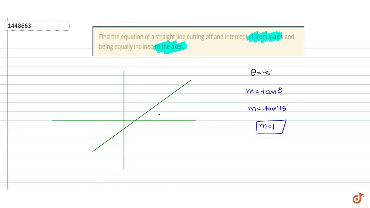 "Find the equation of a straight line cutting off and intercept -1 from ...