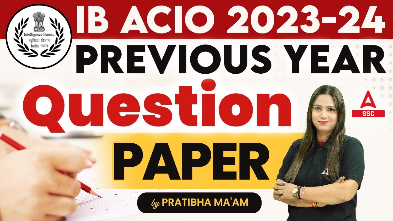 IB ACIO 2023 | IB ACIO Previous Year Question Paper | By Pratibha Mam ...