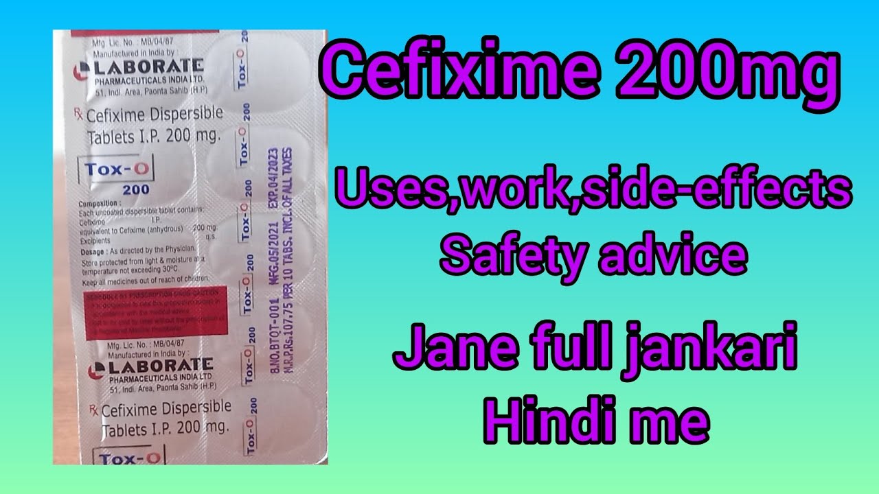 Tox-O |Cefixime dispersible 200mg |Uses,work,side-effects,safetyadvice ...