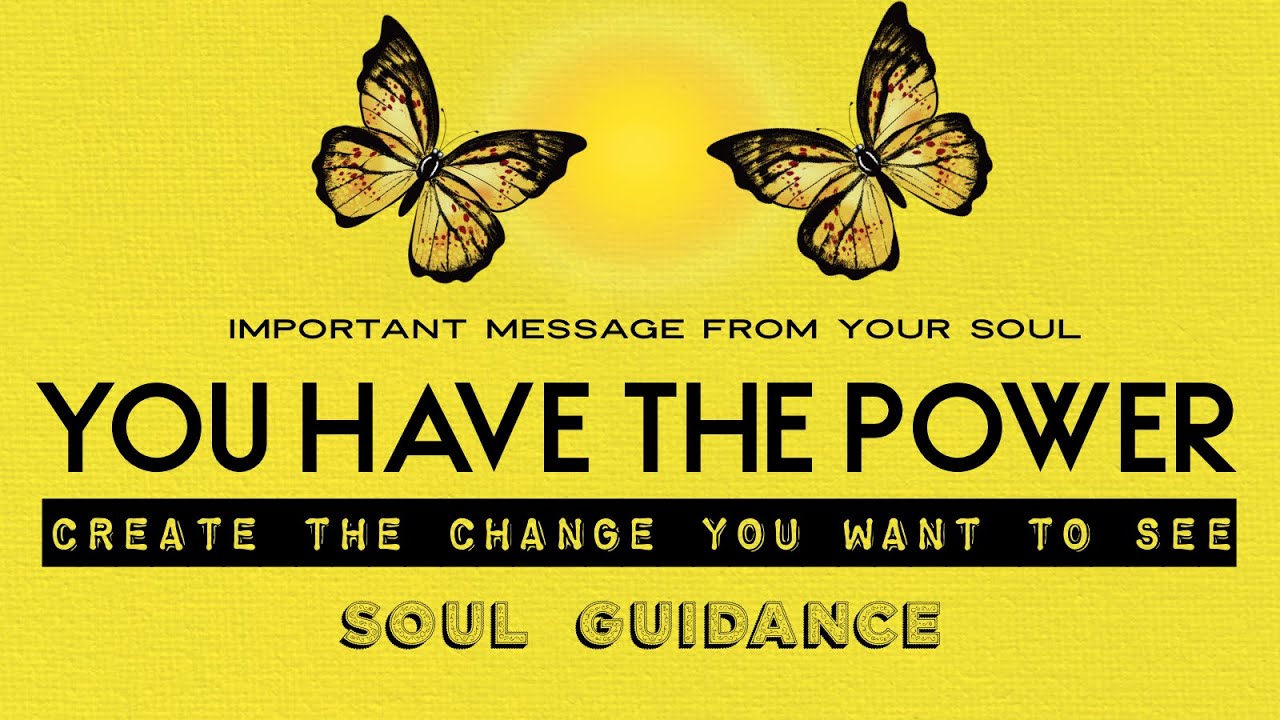 You Have The Power To Create The Change You Want To See IMPORTANT ...