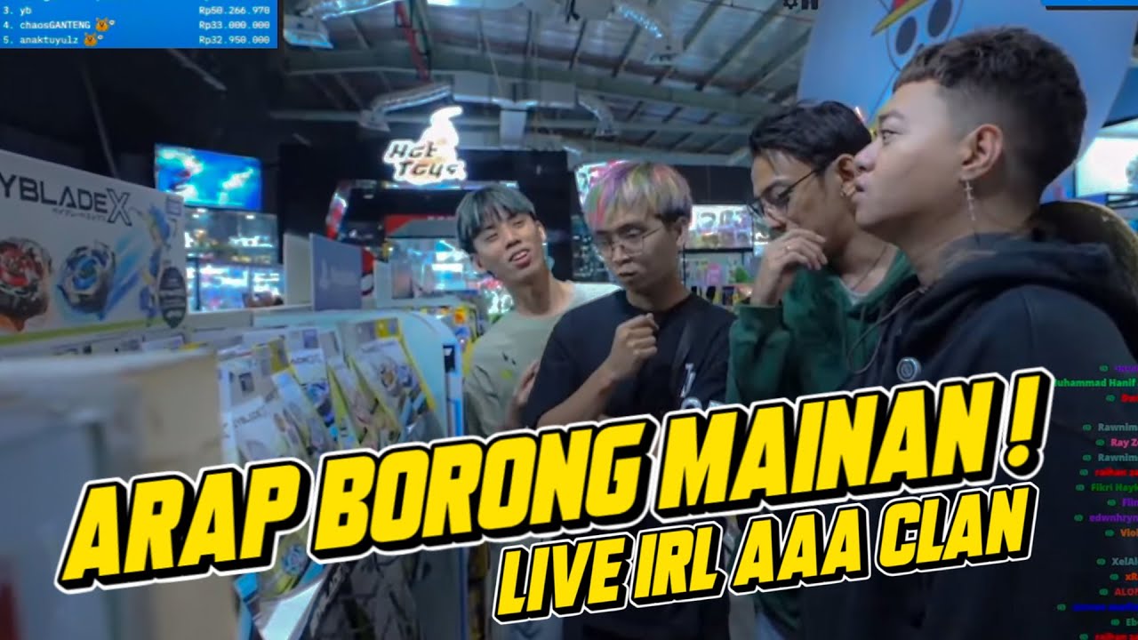 ARAP BORONG MAINAN ! IRL STREAMING AAA CLAN ! #MARAPTHON2 #YB #Tierison ...