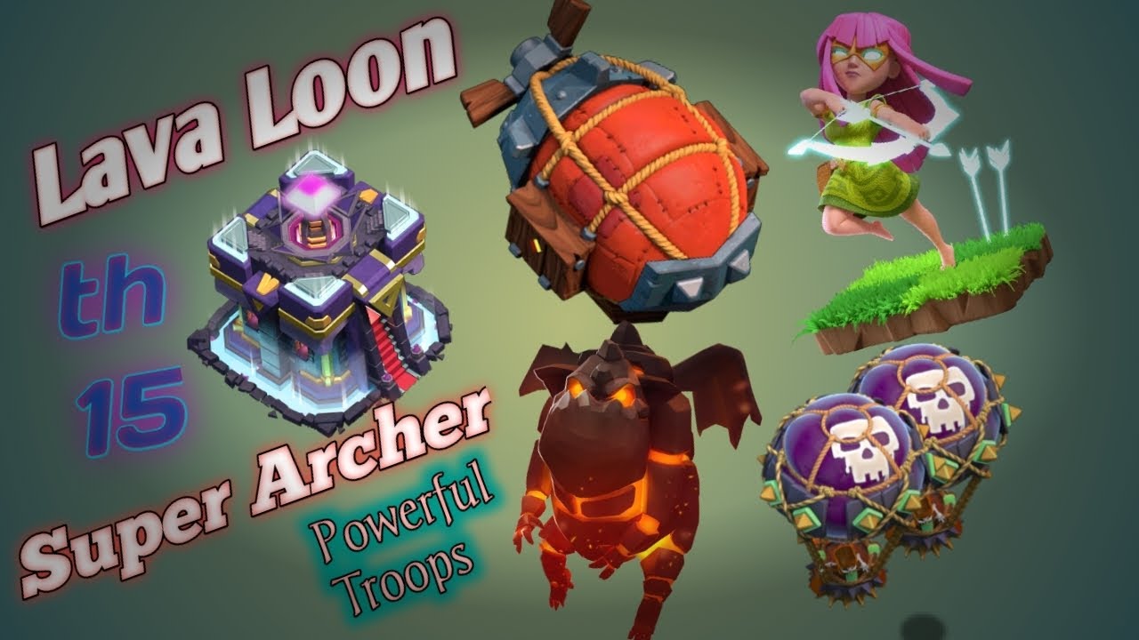 Lava Loon Super Archer Attack TH15😲🏹 || Lava Loon Super Archer Attack ...