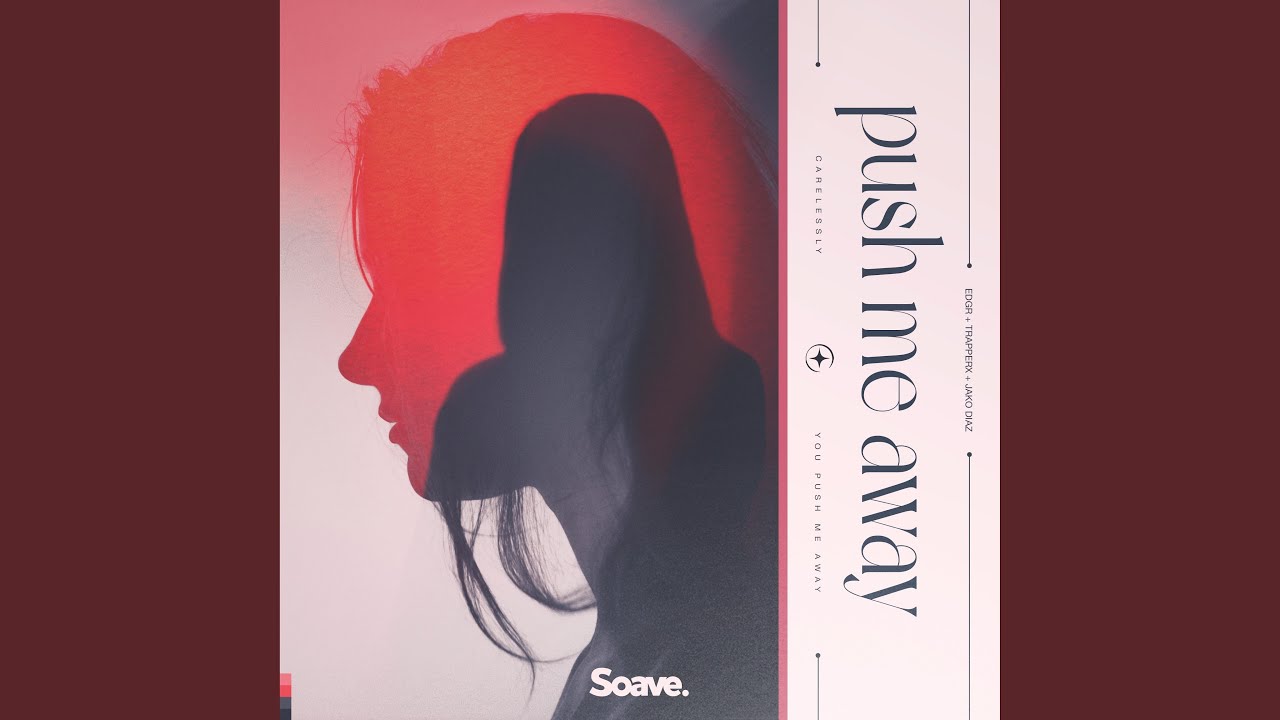 Push Me Away - YouTube Music