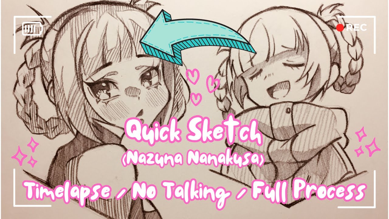 [ANIME DRAWING] Quick Sketch | Nazuna Nanakusa | Timelapse + Full ...