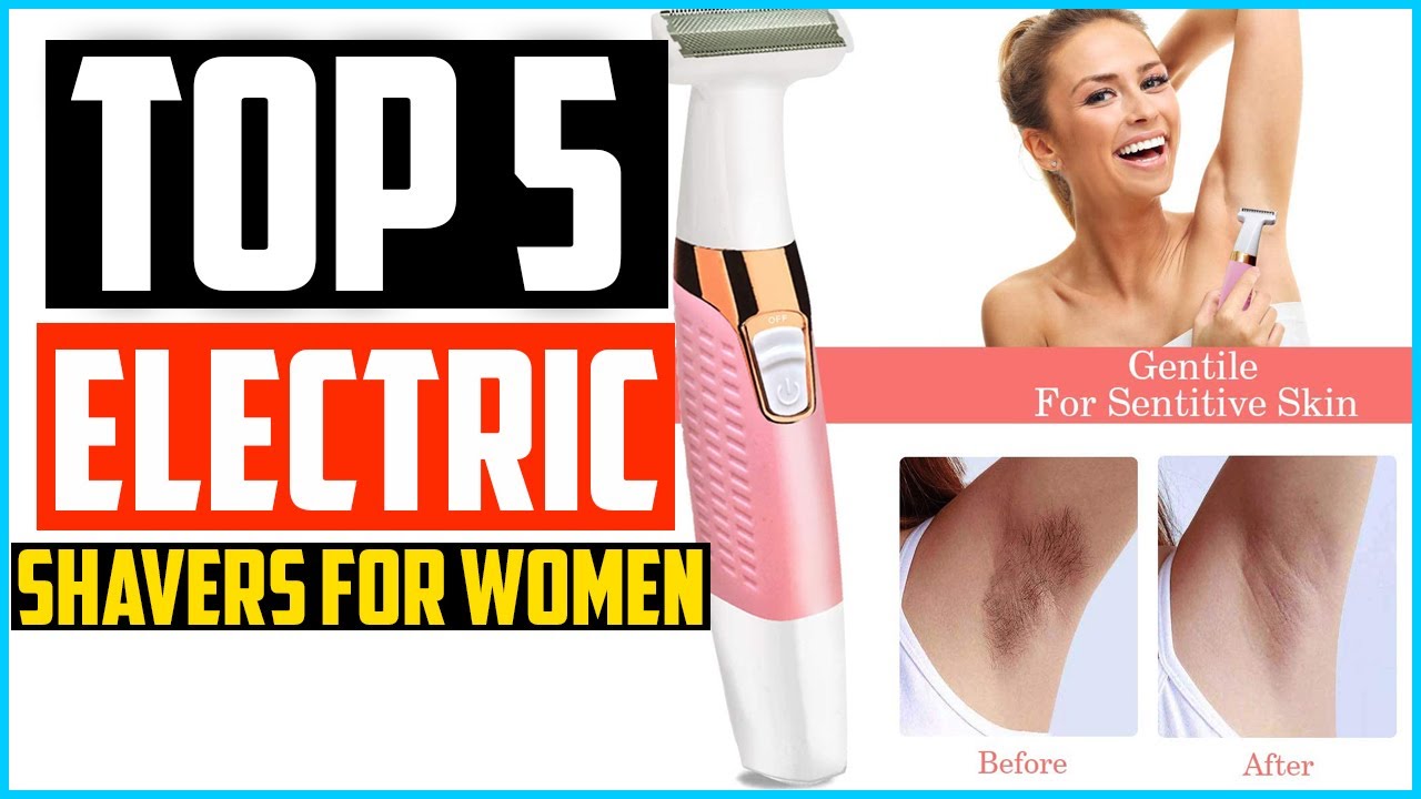 Top 5 Best Electric Shavers for Women in 2025 Reviews - YouTube
