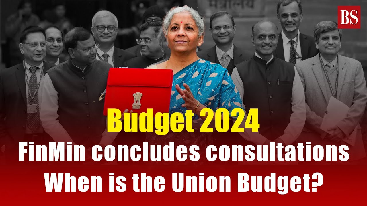 Budget 2024: FinMin concludes consultations, When is the Union Budget ...
