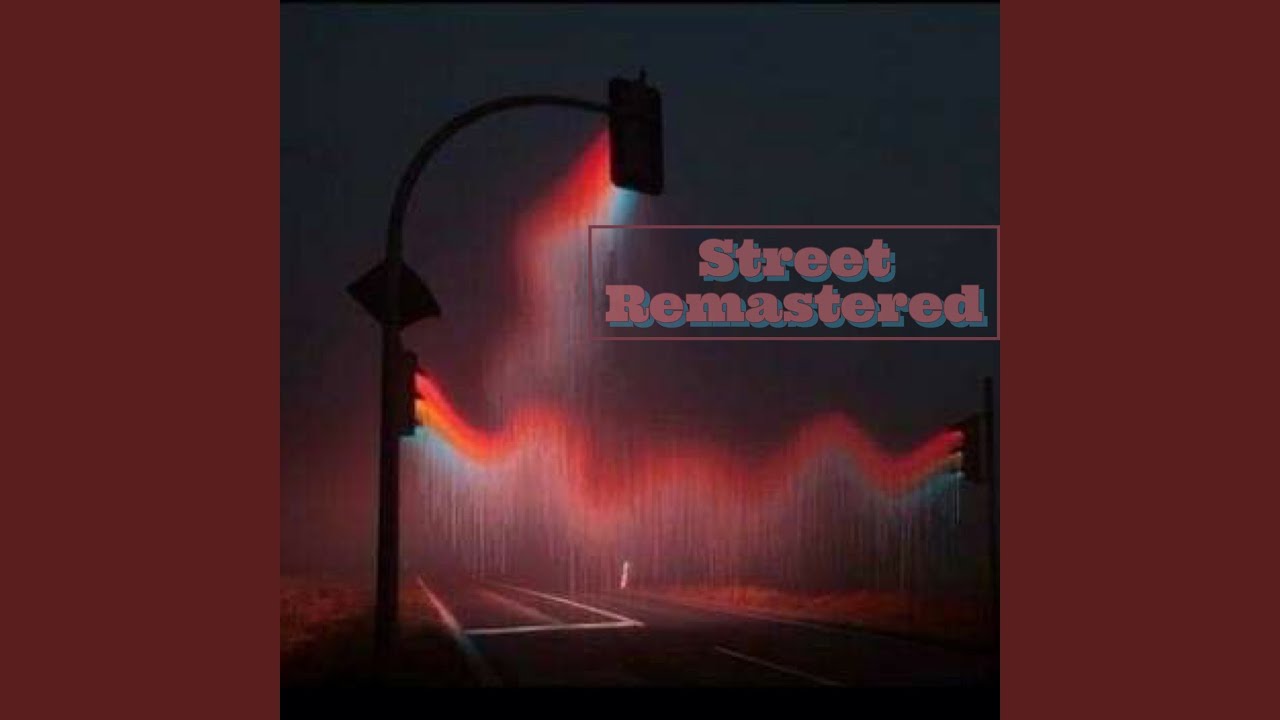 Street (2023 Remastered) - YouTube
