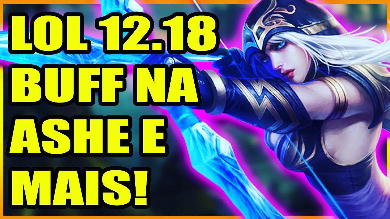 Lol Patch 12.18: Buff Na Ashe, Nasus E Nerf Na Miss Fortune - League Of ...