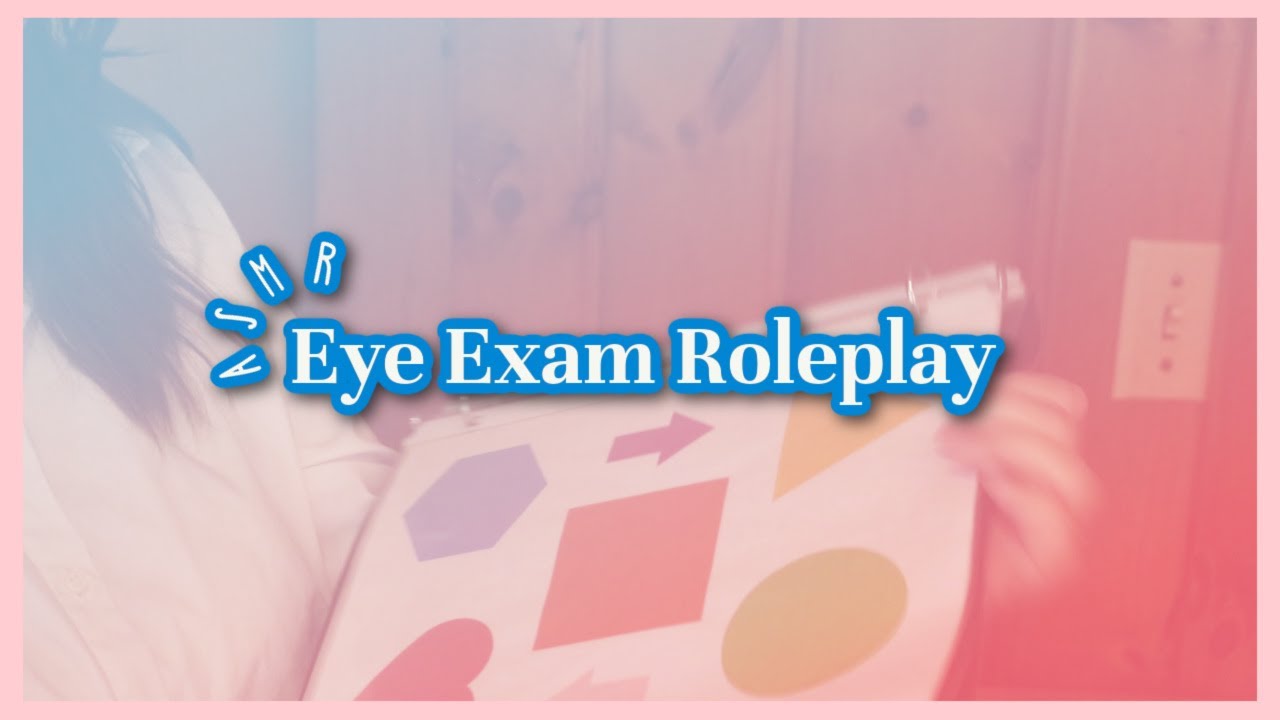ASMR Eye Exam Roleplay - YouTube