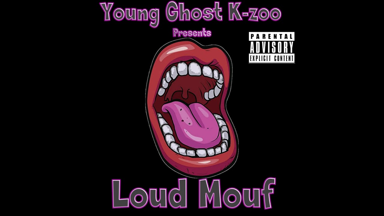 Young Ghost K-zoo - Loud Mouf (FULL MIXTAPE) - YouTube