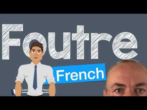 Foutre in French - YouTube
