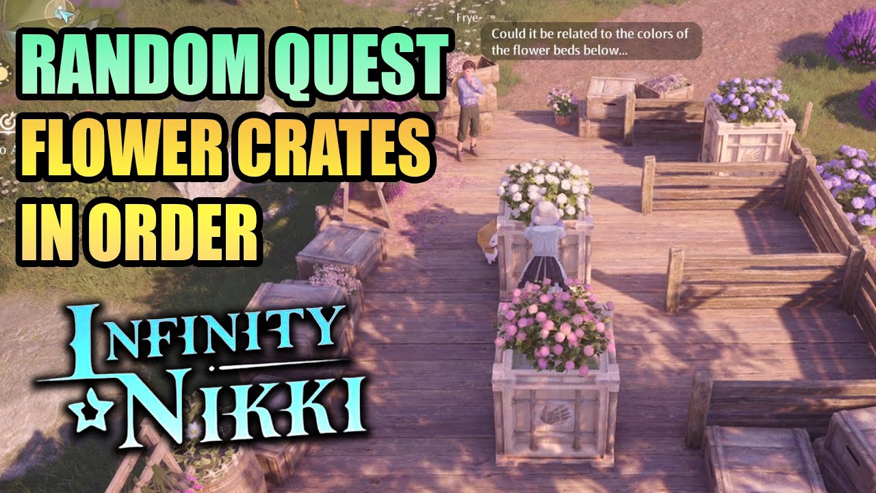 Flower Crates In Order Random Quest INFINITY NIKKI - YouTube