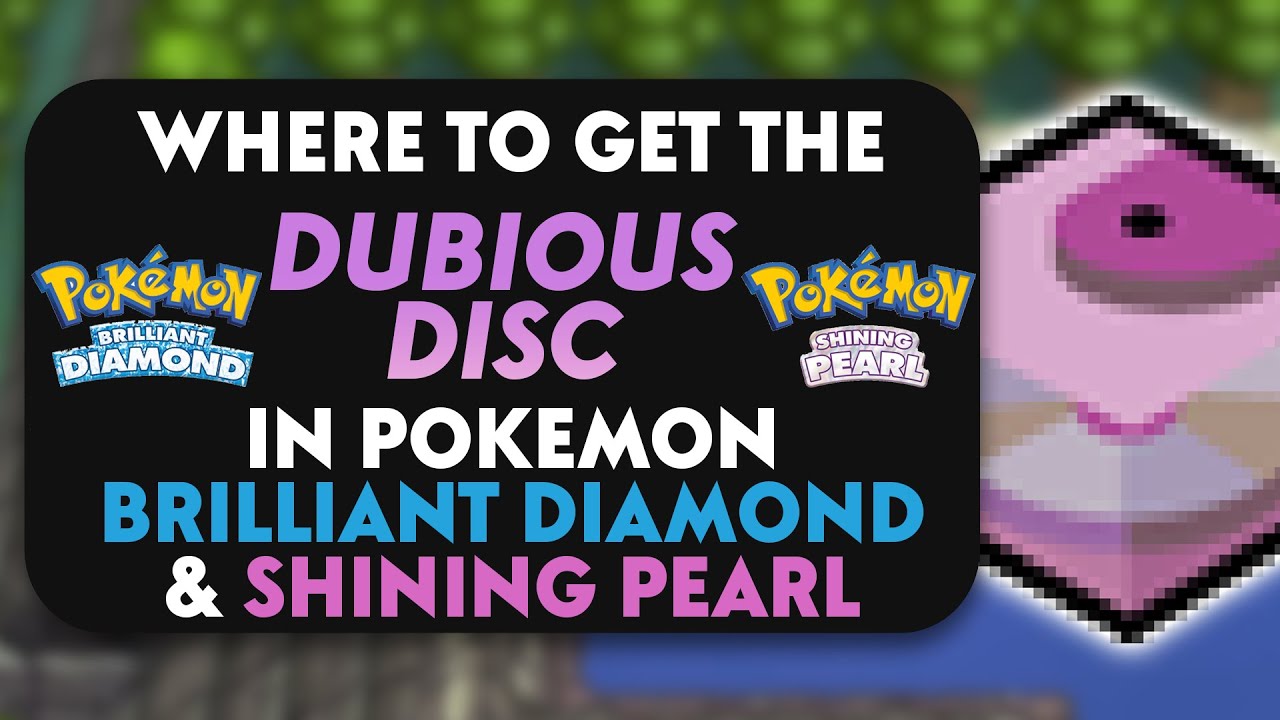 How To Get The Dubious Disc In Pokemon Brilliant Diamond & Shining ...