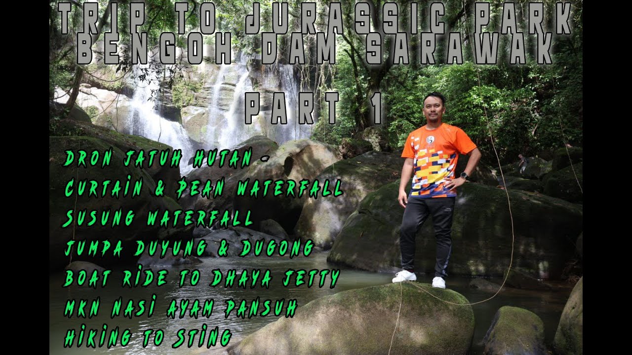 Jurassic park,dam bengoh SARAWAK part 1 - YouTube