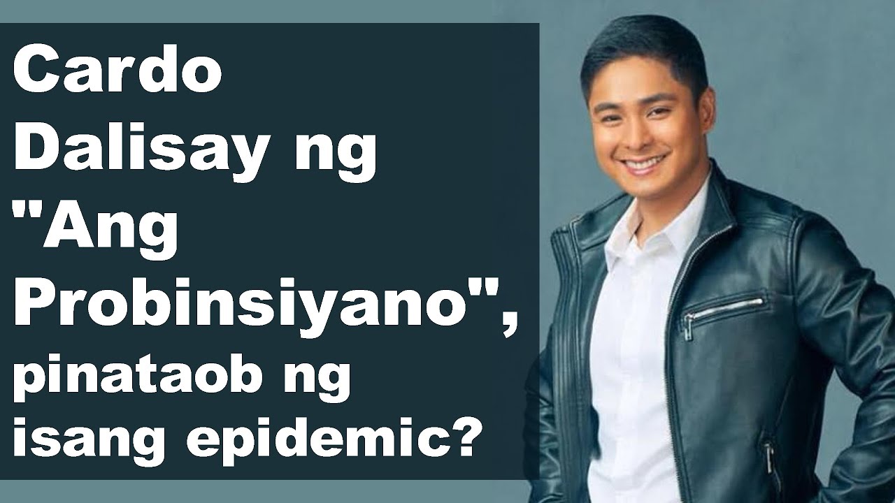 Cardo Dalisay ng "Ang Probinsiyano", pinataob ng isang epidemic? - YouTube