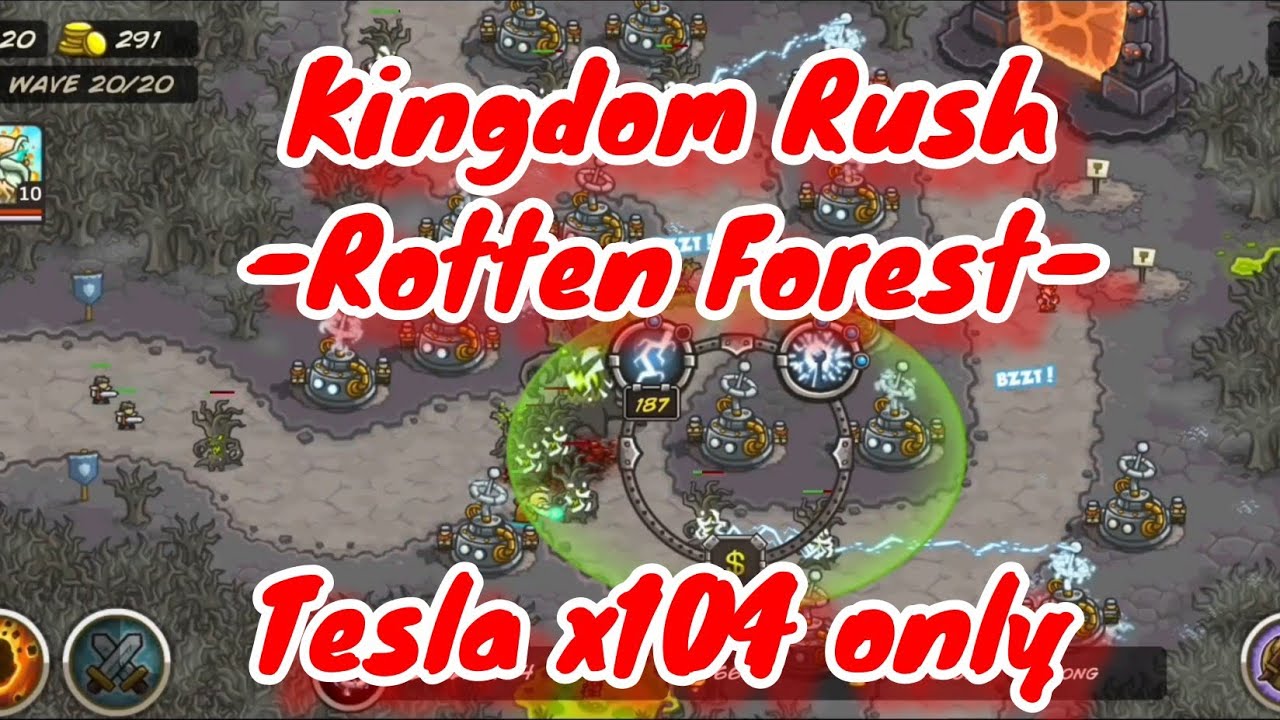 Kingdom Rush ( Rotten Forest ) | Tesla x104 only - destroy the boss ...