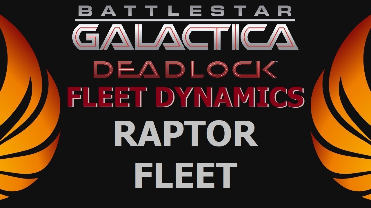 BSG:Deadlock - Fleet Dynamics - Raptor Fleet - YouTube