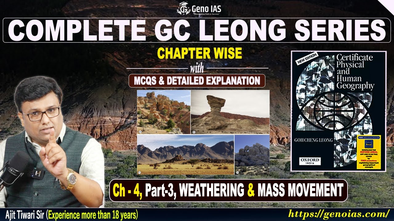 L13 Mastering GC Leong Chapter 4, Part 3, Weathering & Mass Movement ...