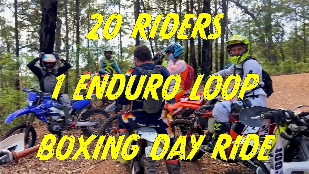 Boxing Day Enduro Loop - 20 Riders !!! - YouTube