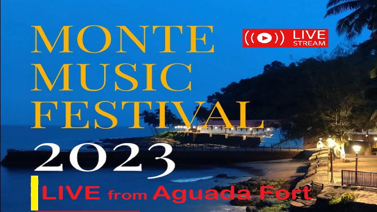 Day -1, MONTE MUSIC FESTIVAL-2023 Live from Aguada Fort. - YouTube