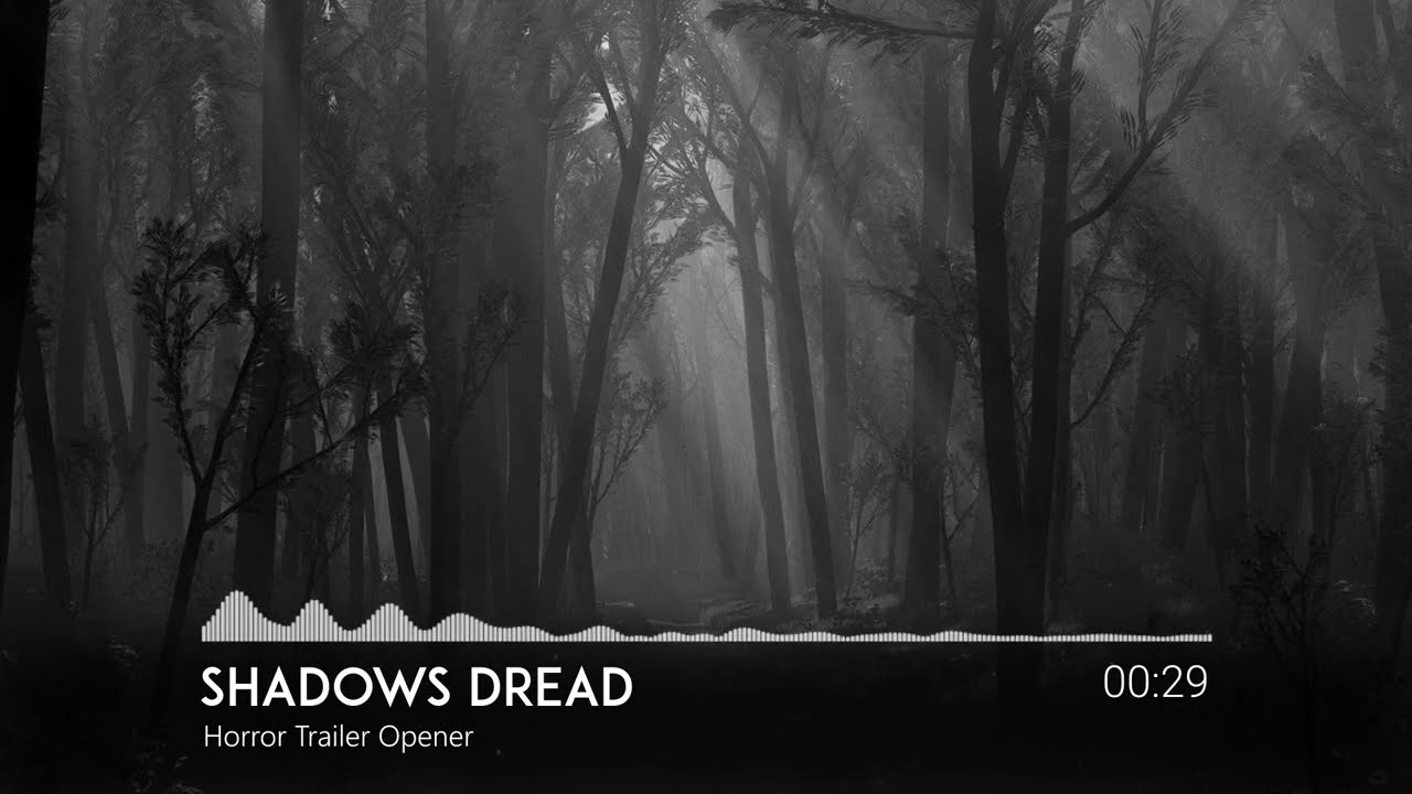 Shadows Dread - Horror Trailer Opener | NO COPYRIGHT Music for Titles ...