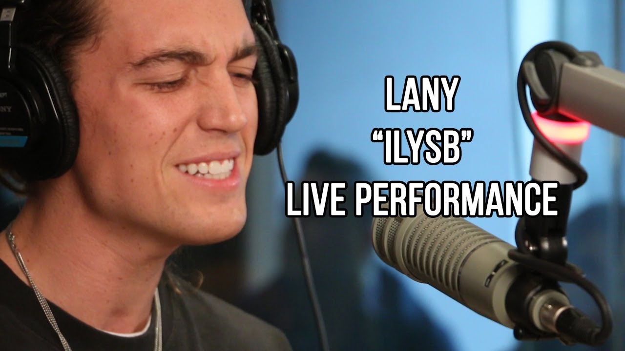 LANY 'ILYSB' [LIVE PERFORMANCE] - YouTube