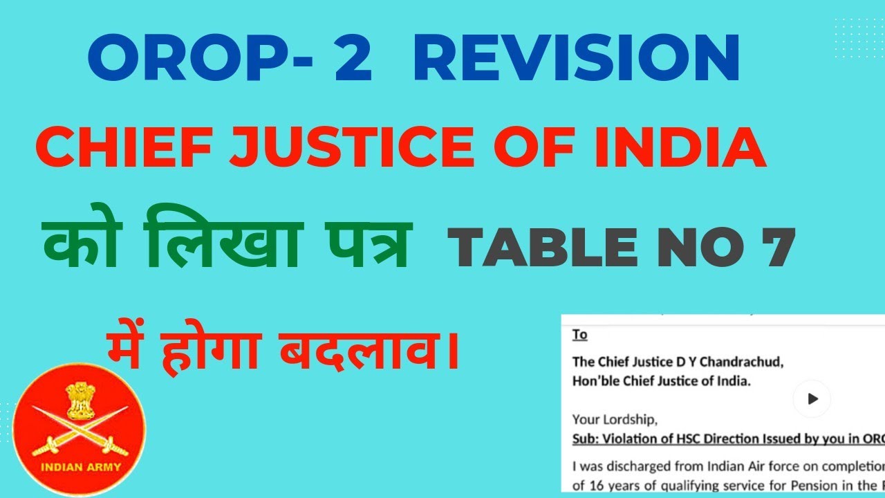 OROP- 2 revision.CJI ko likha letter, table no 7 me badalav kab hoga ...