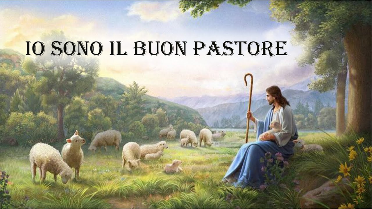Io sono il Buon Pastore - YouTube