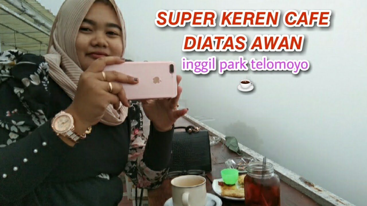 SUPER KEREN CAFE INGGIL PARK TELOMOYO | dekat dengan puncak...☕😍 - YouTube