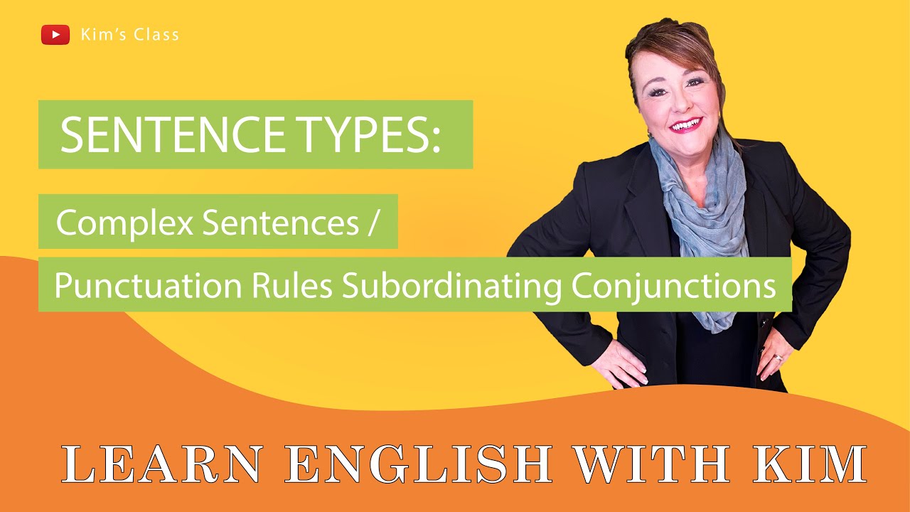 Complex Sentences: Punctuation Rules - YouTube