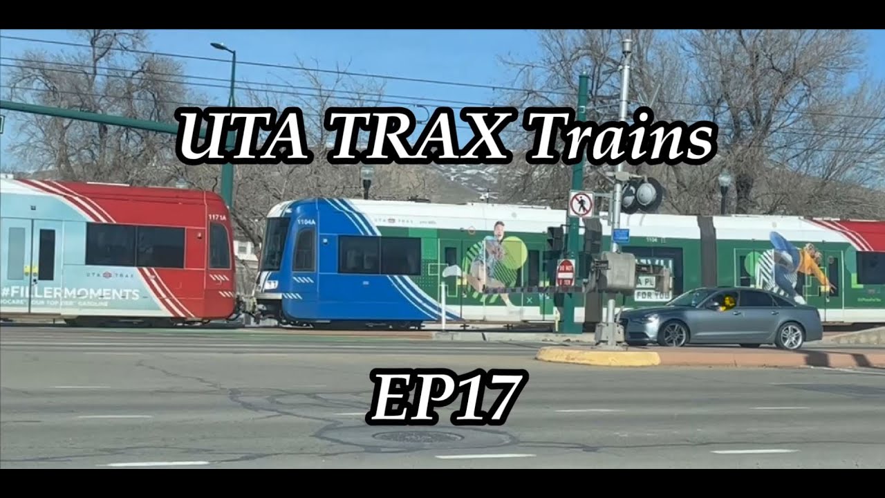 UTA TRAX Trains EP17 - YouTube