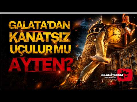 Galata'dan KANATSIZ DA uçulur mu AYTEN?