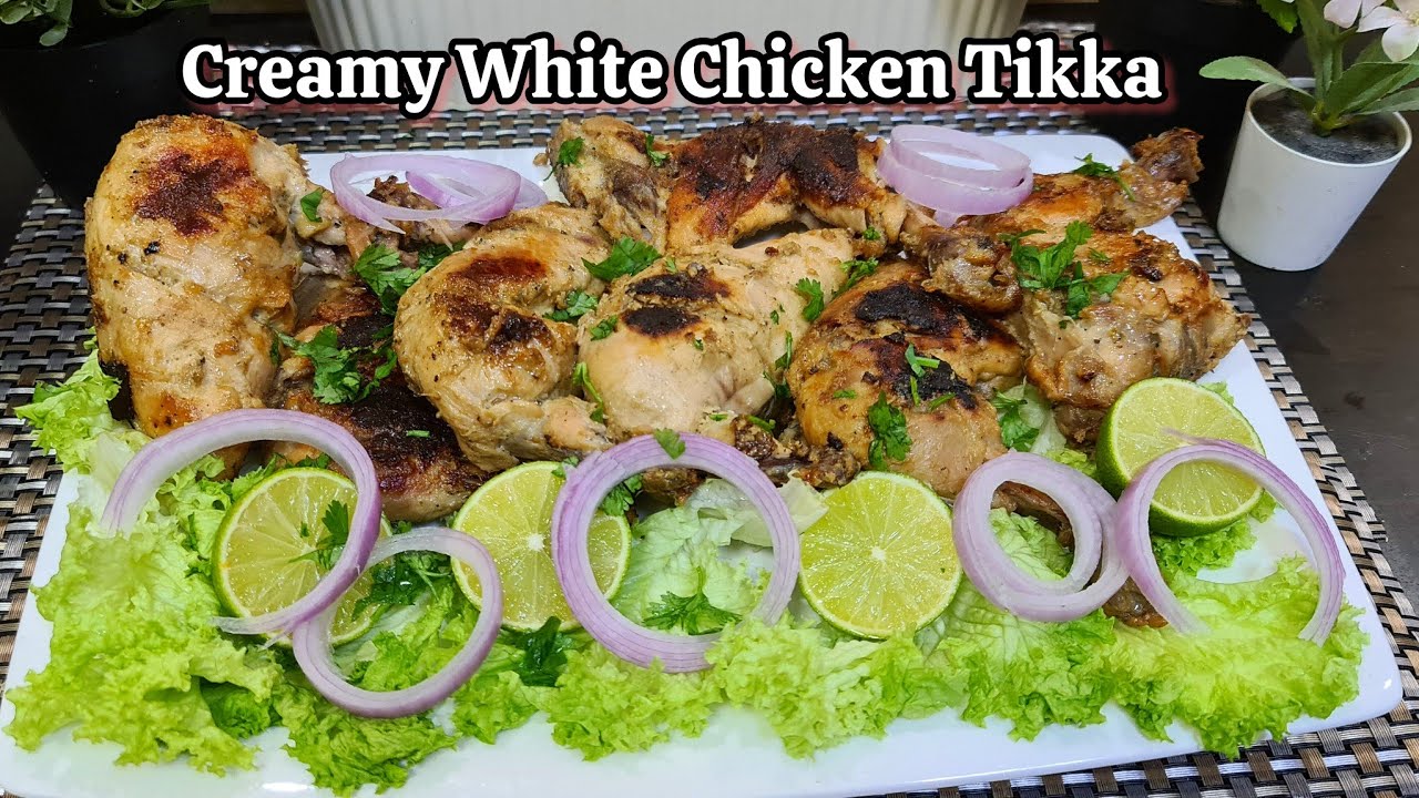 Creamy White Chicken Tikka Recipe | How to make Creamy White Chicken ...
