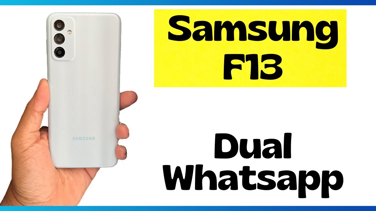 Samsung F13 Dual Whatsapp How to Enable (SM-E135F) - YouTube